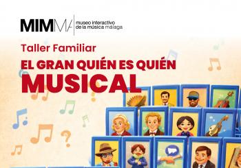 Entradas Taller Familiar: El Gran Quién es Quién Musical en Málaga